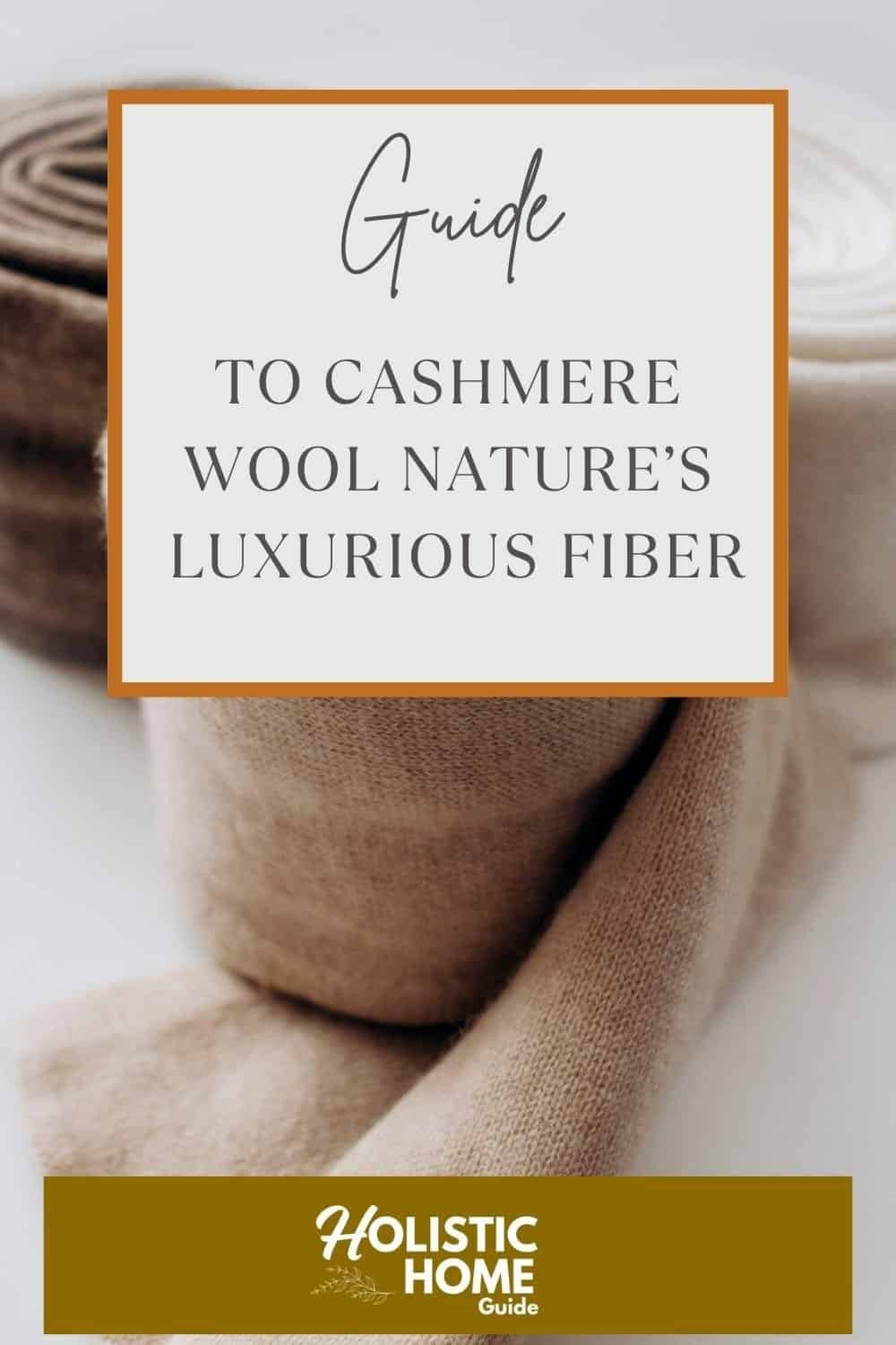 What Is Cashmere Wool? A Guide to Nature’s Luxurious Fiber