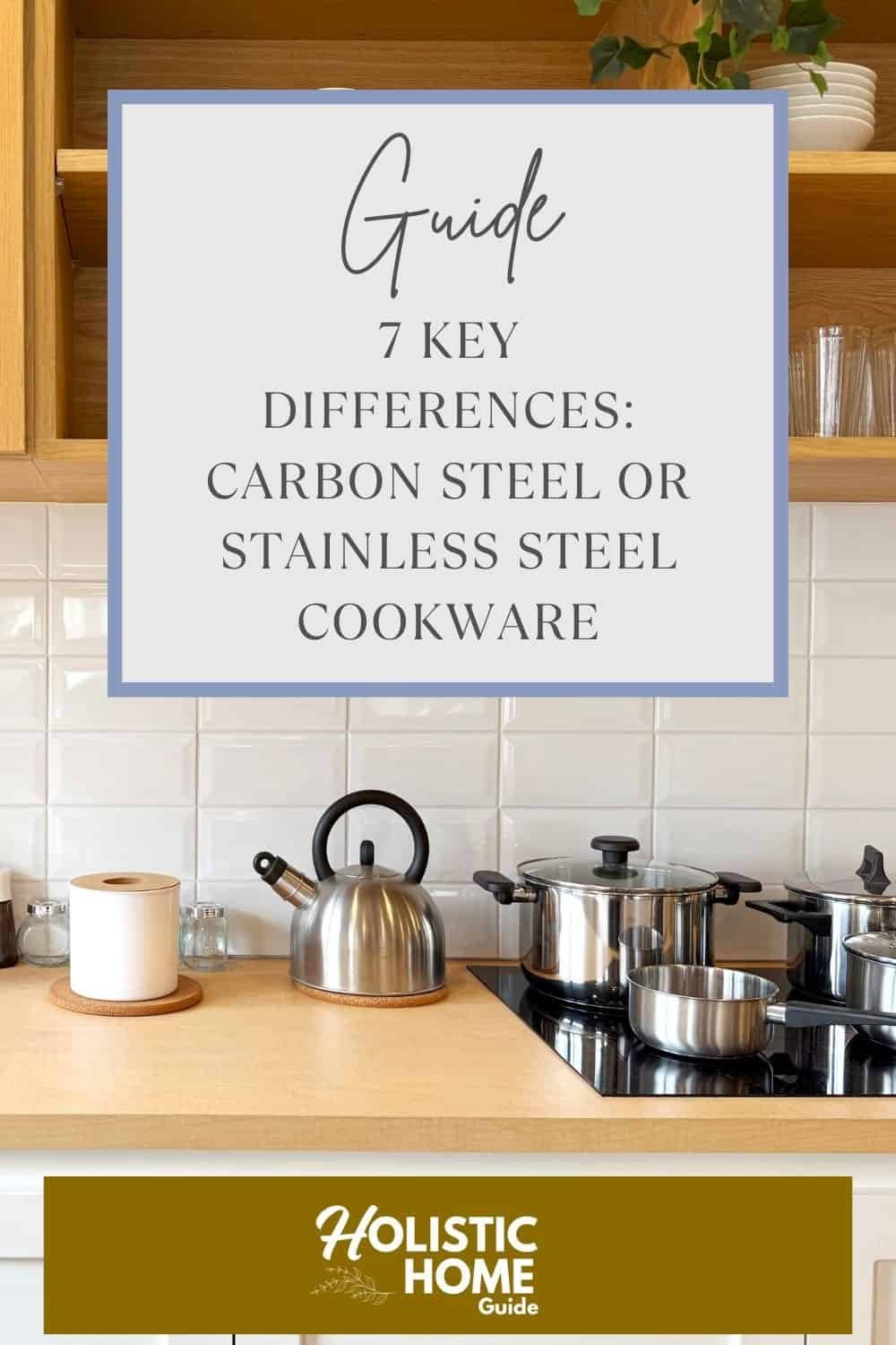 Carbon Steel or Stainless Steel: 7 Key Differences